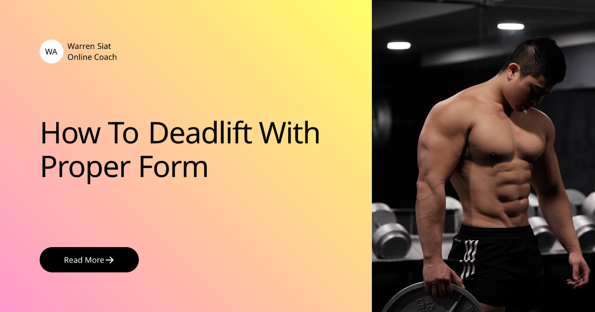 How To Deadlift With Proper Form